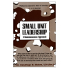 Small Unit Leadership: A Commonsense Approach - The Marine Shop